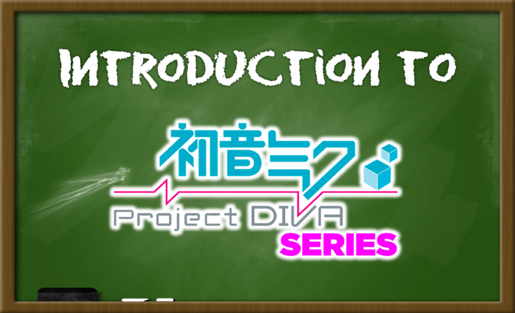 Introduction to Project DIVA - Project DIVA Wiki
